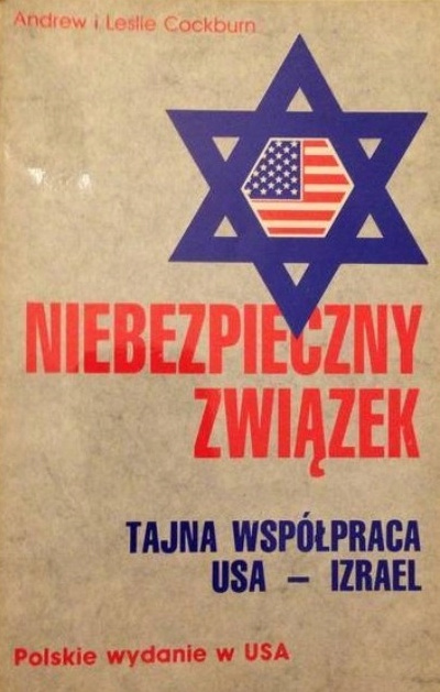 cep-sklep > Niebezpieczny związek tajna współpraca Usa-Izrael Andrew i Leslie Cockburn